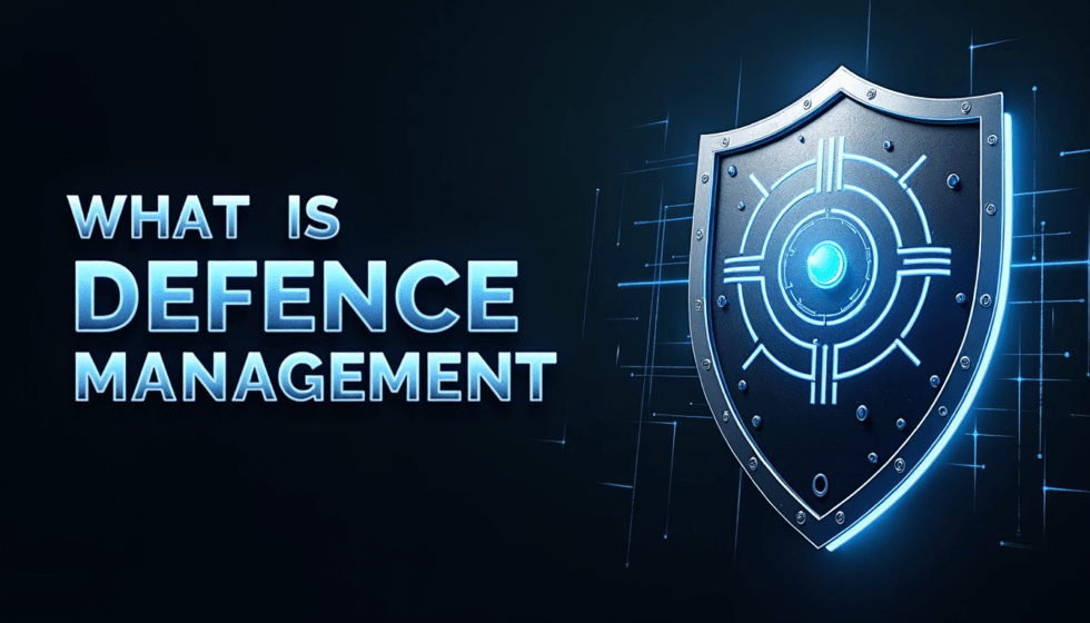 What Is Defence Management? Managing Defence Resources & Ensuring Security