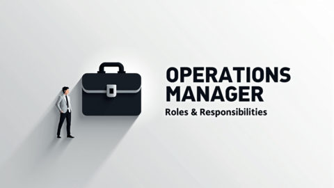 Operations Manager: Key Responsibilities for Efficient Operations